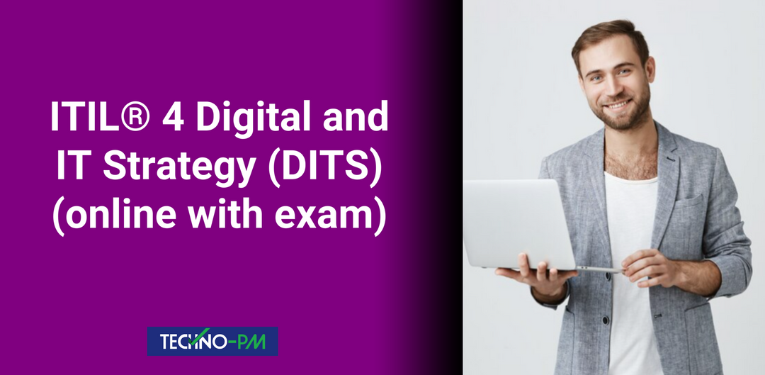 ITIL® 4 Digital and IT Strategy (DITS) (online with exam) – Techno PM ...