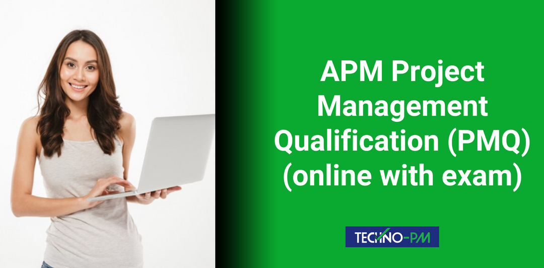 APM Project Management Qualification (PMQ) (online with exam) – Techno ...