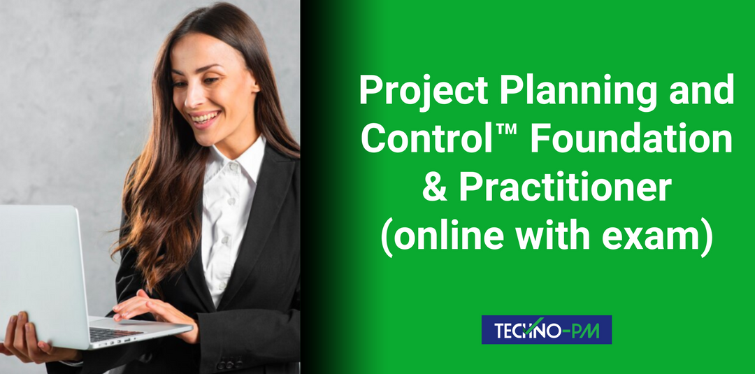 Project Planning and Control™ Foundation & Practitioner (online with e – Techno PM - Project ...